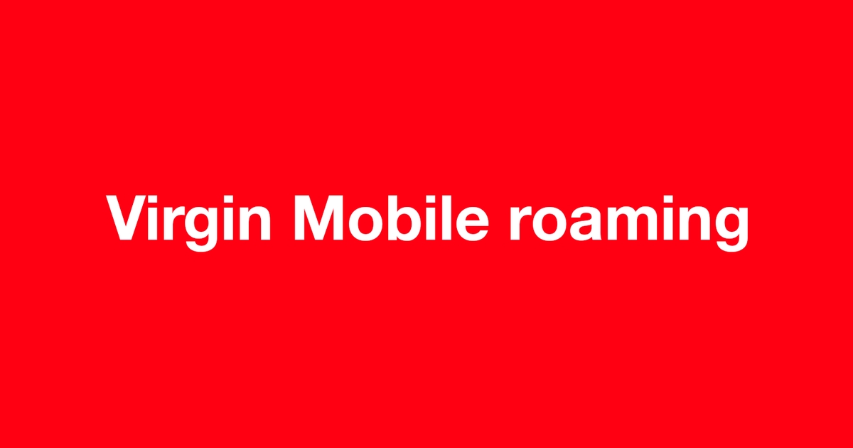 Virgin Mobile roaming explained for international & EU countries